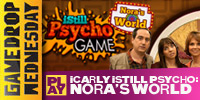 Icarly - Istill Psycho: Nora'S World - Free Online Games